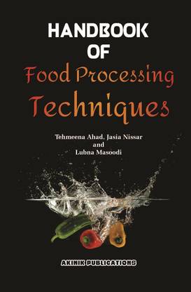 Handbook Of Food Processing Techniques: Buy Handbook Of Food Processing ...