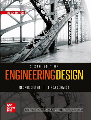 Engineering Design | 6th Edition: Buy Engineering Design | 6th Edition ...