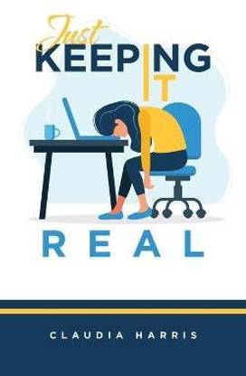 Just Keeping It Real: Buy Just Keeping It Real by Harris Claudia at Low ...