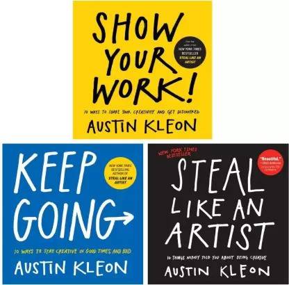 Austin Kleon Trilogy: Steal Like An Artist, Show Your Work! & Keep ...