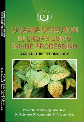 DISEASE DETECTION IN CROP USING IMAGE PROCESSING: Buy DISEASE DETECTION IN CROP USING IMAGE ...