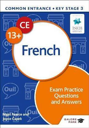 Common Entrance 13+ French Exam Practice Questions and Answers: Buy ...