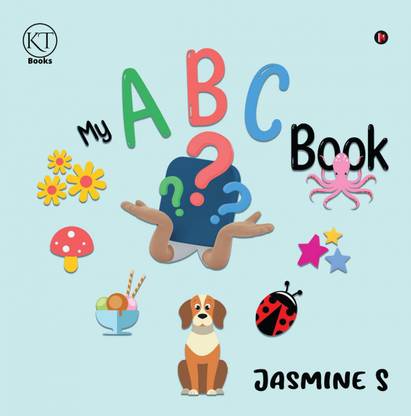 My ABC Book: Buy My ABC Book by Jasmine S at Low Price in India ...
