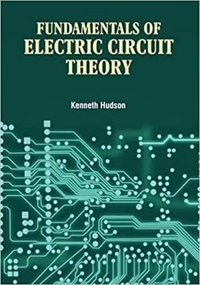 FUNDAMENTALS OF ELECTRIC CIRCUIT THEORY (HB 2022): Buy FUNDAMENTALS OF ...