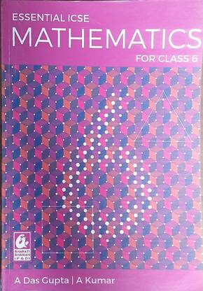 Essential ICSE Mathematics Class 6: Buy Essential ICSE Mathematics ...
