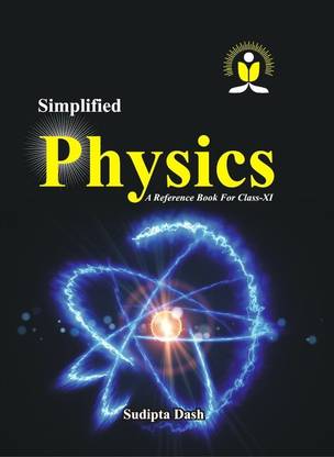 SIMPLIFIED PHYSICS A REFERENCE BOOK FOR CLASS-XI: Buy SIMPLIFIED ...