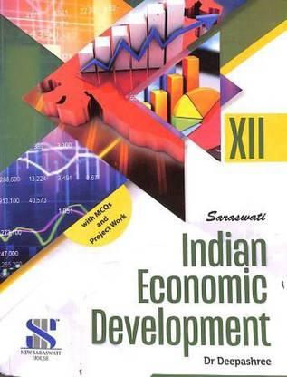Indian Economic Development 12 CBSE: Buy Indian Economic Development 12 CBSE by Dr. Deepashree ...