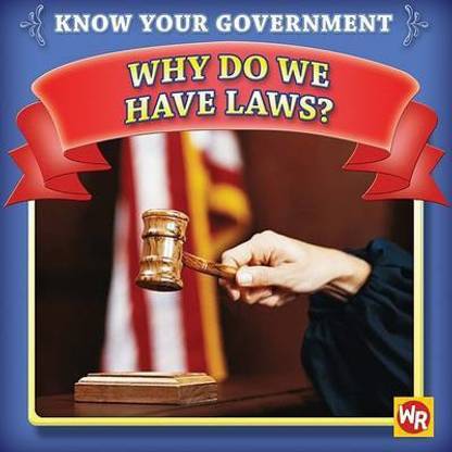Why Do We Have Laws?: Buy Why Do We Have Laws? by Laks Gorman ...