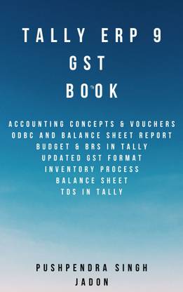 TALLY ERP 9 GST BOOK A COMPLETE TALLY GST Book With All Important ...