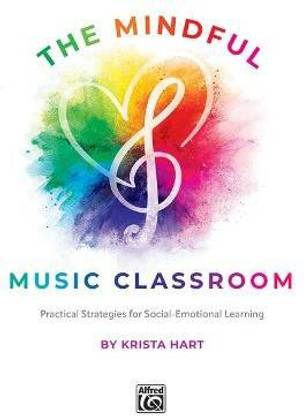 The Mindful Music Classroom: Buy The Mindful Music Classroom by unknown ...