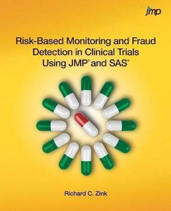 Risk-Based Monitoring and Fraud Detection in Clinical Trials Using JMP ...