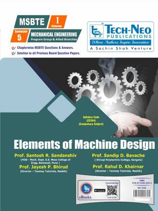 Elements Of Machine Design For MSBTE I Scheme ( Semester 5 - Mechanical Engineering -22564 ...