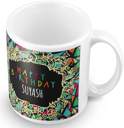 Posterchacha Suyash Name Happy Birthday Gift Ceramic Coffee Mug Price ...