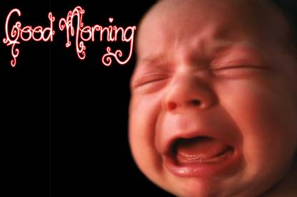 Crying Baby Poster With Good Morning Design - Upfk502319 Paper Print ...