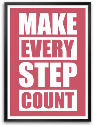 Make Every Step Count Gym Quotes Framed Paper Print - Quotes ...
