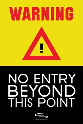 Warning - No Entry Paper Print - Quotes & Motivation, Humor posters in ...
