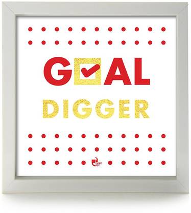 Goal digger Box Frame Photographic Paper - Quotes & Motivation posters ...