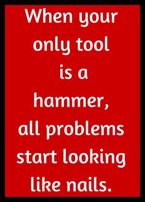 When Your only tool is hammer Inspirational Quote Decorative Laminated ...