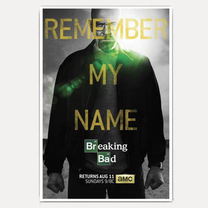 Breaking Bad Wallpaper Remember My Name