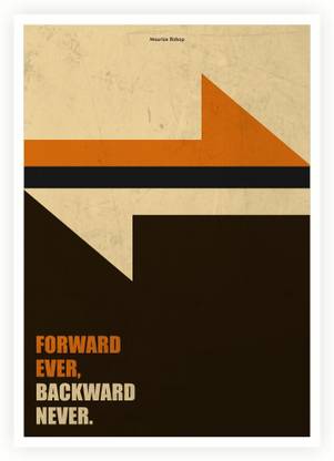 Forward Ever, Backward Never Business Quotes Paper Print - Quotes ...