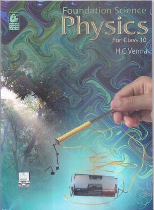H C VERMA Physics Class 10th Foundation Science: Buy H C VERMA Physics ...