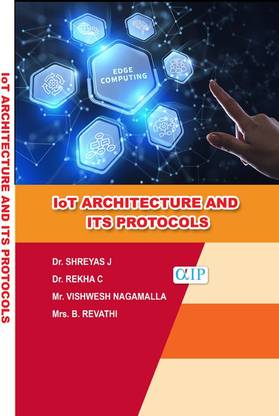 IoT ARCHITECTURE AND ITS PROTOCOLS: Buy IoT ARCHITECTURE AND ITS ...