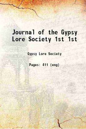 Journal of the Gypsy Lore Society Volume 1st 1889 [Hardcover]: Buy ...