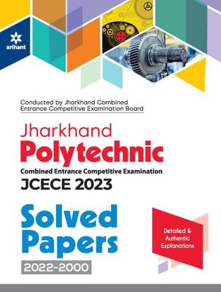 JCECE Jharkhand Polytechnic Exam Solved Paper (2021-2000) for 2022 Exam ...