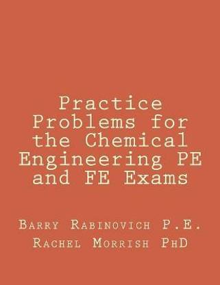 Practice Problems for the Chemical Engineering PE and FE Exams: Buy ...