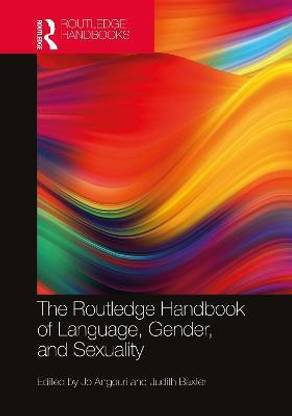 The Routledge Handbook of Language, Gender, and Sexuality: Buy The ...