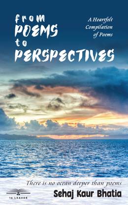 From Poems to Perspectives: Buy From Poems to Perspectives by Sehaj ...