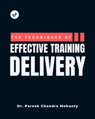 The Techniques Of Effective Training Delivery: Buy The Techniques Of ...