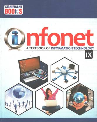 INFONET A TEXTBOOK OF INFORMATION TECHNOLOGY CLASS IX: Buy INFONET A ...