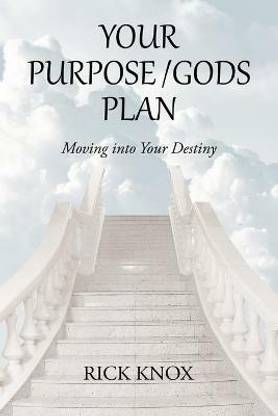 Your Purpose/Gods Plan: Buy Your Purpose/Gods Plan by Knox Rick at Low ...