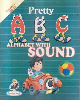 PRETTY ABC ALPHABET WTH SOUND: Buy PRETTY ABC ALPHABET WTH SOUND by ...