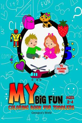 My Big Fun Coloring Book for Toddlers - Special Book with Learning and ...