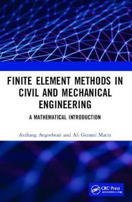 Finite Element Methods in Civil and Mechanical Engineering: Buy Finite Element Methods in Civil ...