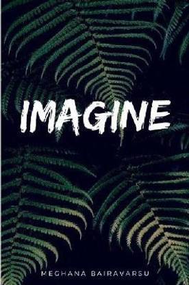 Imagine: Buy Imagine by Bairavarsu Meghana at Low Price in India ...