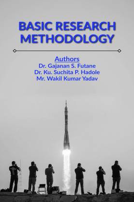 BASIC RESEARCH METHODOLOGY: Buy BASIC RESEARCH METHODOLOGY by Dr. Gajanan S. Futane at Low Price ...