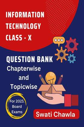 Question Bank for CBSE Class 10 Information Technology, for 2023 Exam ...