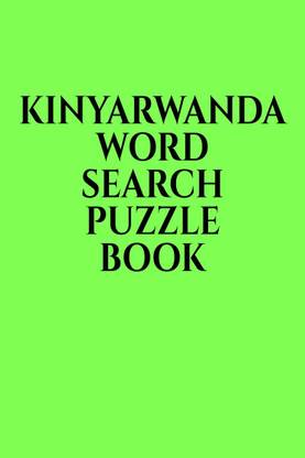 KINYARWANDA WORD SEARCH PUZZLE BOOK: Buy KINYARWANDA WORD SEARCH PUZZLE ...