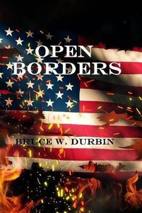 Open Borders: Buy Open Borders by Durbin Bruce W at Low Price in India ...