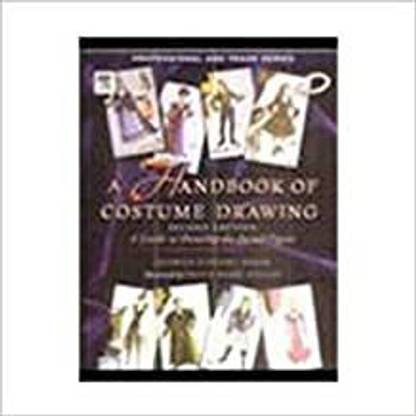 HANDBOOK OF COSTUME DRAAWING / 2ND EDN: Buy HANDBOOK OF COSTUME ...