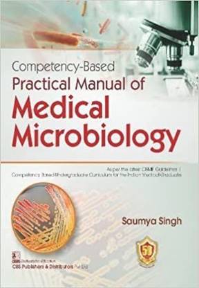 Competency-Based Practical Manual of Medical Microbiology (PB- 2022 ...