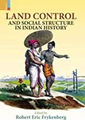 LAND CONTROL AND SOCIAL STRUCTURE IN INDIAN HISTORY: Buy LAND CONTROL ...