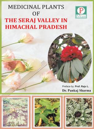 MEDICINAL PLANTS OF THE SERAJ VALLEY IN HIMACHAL PRADESH: Buy MEDICINAL ...
