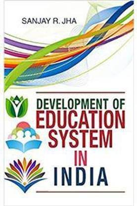 Development of Education System in India: Buy Development of Education ...