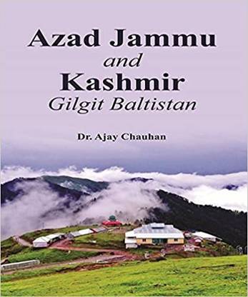 Azad Jammu and Kashmir : Gilgit, Baltistan: Buy Azad Jammu and Kashmir ...