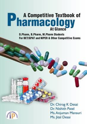 A Competitive Textbook of Pharmacology: At Glance- D.Pharm, B.Pharm, M ...