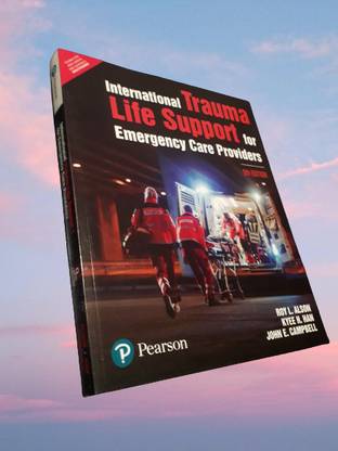ITLS - INTERNATIONAL TRAUMA LIFE SUPPORT FOR EMERGENCY CARE PROVIDERS ...